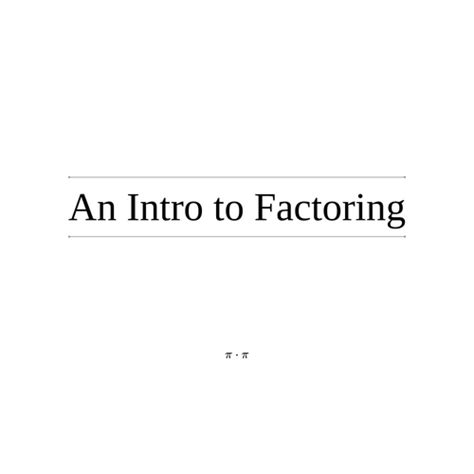 An Introduction To Factoring