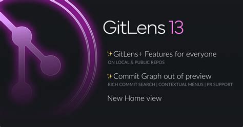 Gitlens 13 Gitlens Features For All On Local And Public Repos