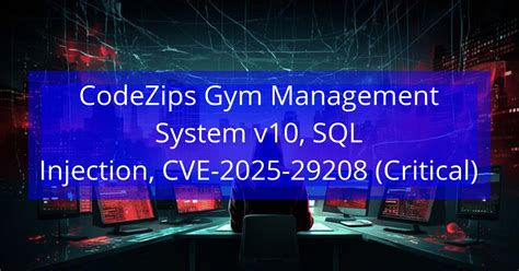 Codezips Gym Management System V10 Sql Injection Cve 2025 29208