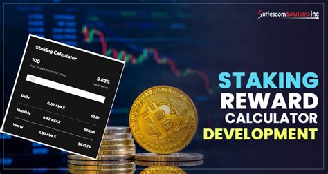 Staking Calculator Development Staking Reward Calculator