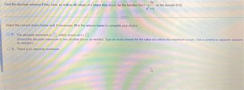 Solved Find The Absolute Extrema If They Exdst As Well As Chegg Com