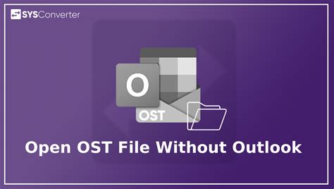 how to open ost file without outlook in 2024