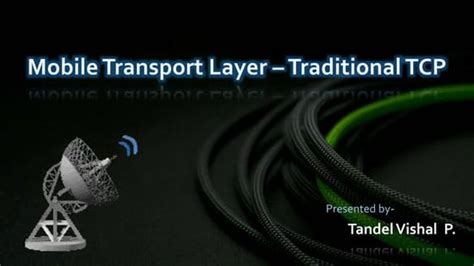 Mobile Transport Layer Ppt