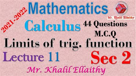 Calculus Sec 2 Limits Of Trig Function حلقة 11 Youtube