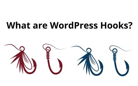 What Are Wordpress Hooks Actions And Filters Wordher