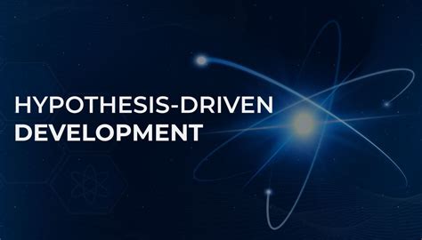 Hypothesis Driven Development To Optimise Your Business Roi