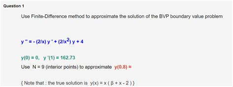 Solved Use Finite Difference Method To Approximate The Chegg