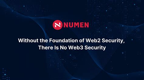Without The Foundation Of Web2 Security There Is No Web3 Security By