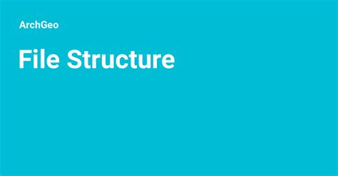 File Structure ArchGeo