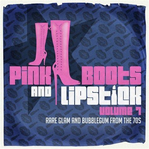 Pink Boots And Lipstick 7 Rare Glam And Bubblebum From The 70s Songs Download Free Online Songs
