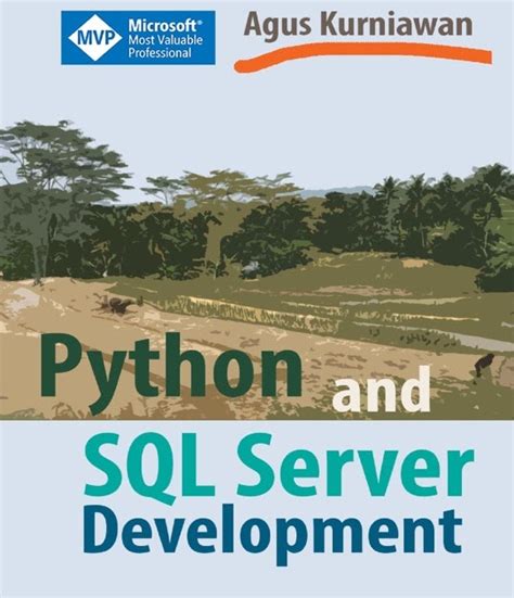 Download Python And Sql Server Development By Agus Kurniawan Book