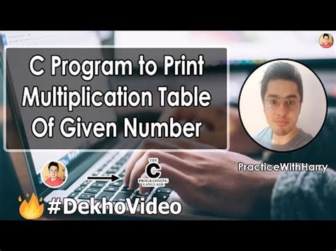 C Program To Generate Multiplication Table Of A Given Number Empower Youth