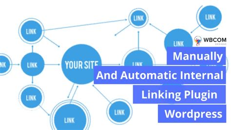 Wbcom Designs On Linkedin Manually And Automatic Internal Linking Plugin Wordpress
