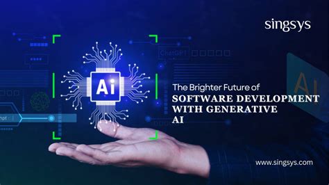 The Brighter Future Of Software Development With Generative Ai