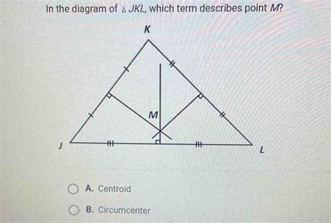 solved in the diagram of jkl which term describes point m a