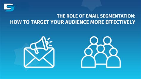 Email Segmentation How To Target Your Audience More Effectively