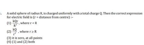 A Solid Sphere Of Radius R Is Charged Uniformly With A Total Charge Q