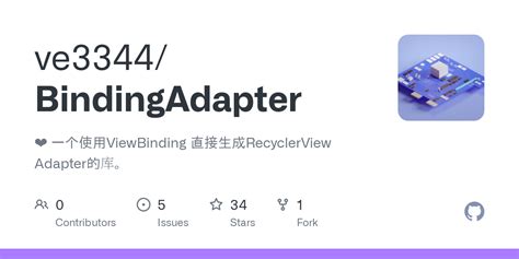 Github Ve3344bindingadapter 一个使用viewbinding 直接生成recyclerview Adapter的库。