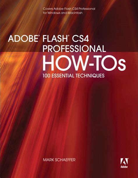 Adobe Flash Cs4 Professional How Tos 100 Essential Techniques Peachpit