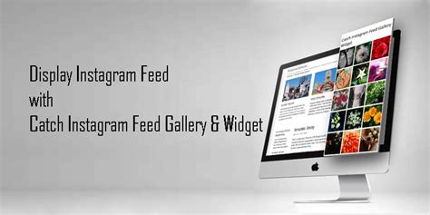 Display Instagram Feed On Your Wordpress Site With Catch Instagram Plugin