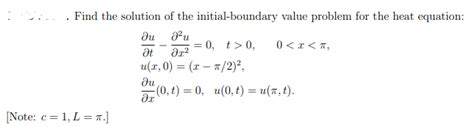 Solved Find The Solution Of The Initial Boundary Value