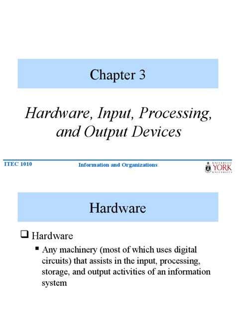 Hardware Input Processing And Output Devices Itec 1010 Information