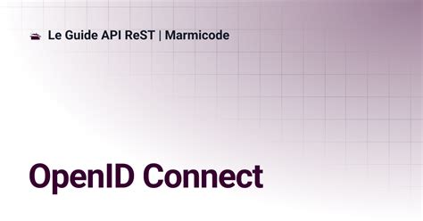 Openid Connect Le Guide Api Rest Marmicode