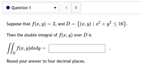 Solved Question Suppose That F X Y And D X Chegg Com
