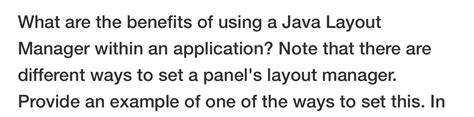 Solved What Are The Benefits Of Using A Java Layout Manager