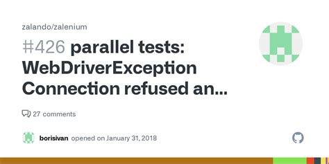 Parallel Tests Webdriverexception Connection Refused And Error