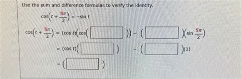 Solved Use The Sum And Difference Formulas To Verify The Chegg Com