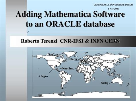 ppt adding mathematica software to an oracle database roberto terenzi cnr ifsi and infn cern