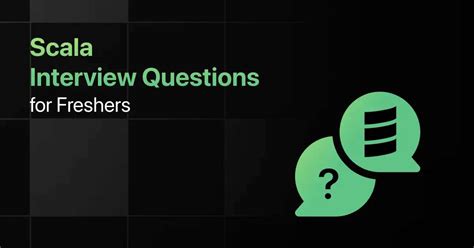 top 50 scala interview questions for freshers in 2025