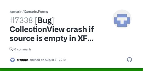 Bug Collectionview Crash If Source Is Empty In Xf 420709249 · Issue 7338 · Xamarinxamarin