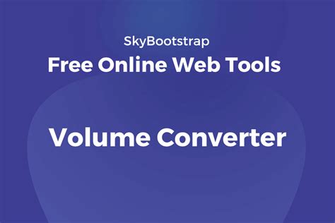Volume Converter Online Convert Liters Gallons Cups And Ml Skybootstrap Free Web Tools