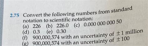 Solved Convert The Following Numbers From Standard Chegg