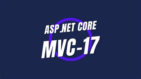 Sosyal Medya Projesi C Aspnet Core Mvc 17 Admin Paneli İçerik Ve Yorum İşlemleri Youtube