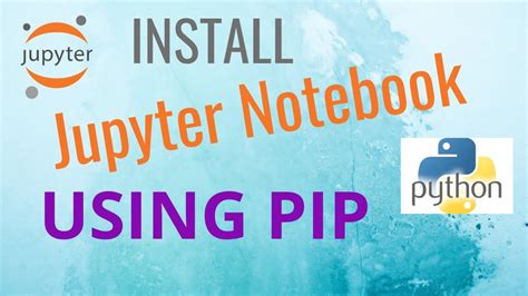Installing Jupyter Notebook Using Pip Youtube