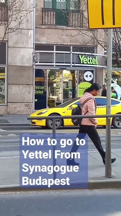 How To Go To Yettel From Synagogue Budapest Hungary Youtube