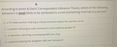 Solved According To Jones And Davis Correspondent Inference