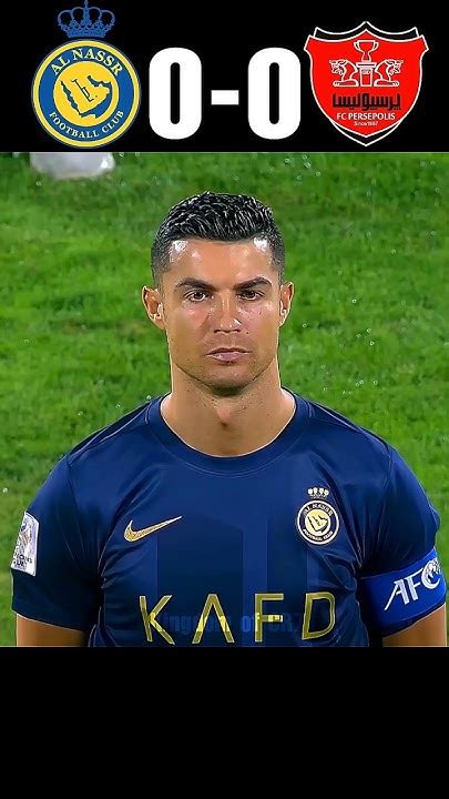 Al Nassr Vs Persepolis Ronaldo Football Youtubeshorts Youtube