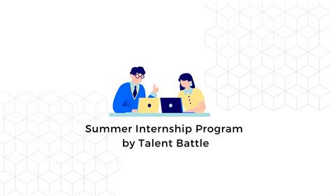 Talent Battle Summer Internship Program
