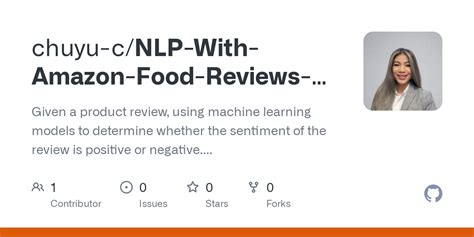 Github Chuyu Cnlp With Amazon Food Reviews Python Given A Product Review Using Machine