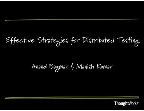 Effective Strategies For Distributed Testing Pdf