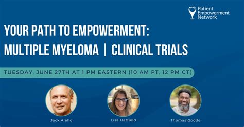Patient Empowerment Network On Linkedin Your Path To Empowerment Multiple Myeloma Clinical