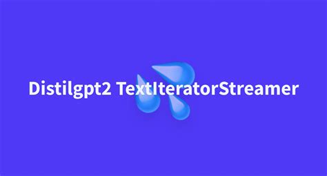 Distilgpt2 Textiteratorstreamer A Hugging Face Space By Norod78