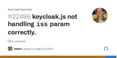 Keycloakjs Not Handling `iss` Param Correctly · Issue 22486 · Keycloakkeycloak · Github
