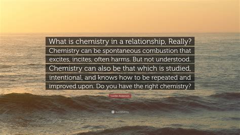 Lucille Anderson Quote “what Is Chemistry In A Relationship Really