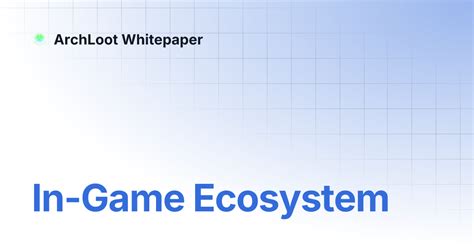 In Game Ecosystem Archloot Whitepaper