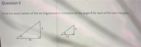 Solved Question 1 Find The Exact Values Of The Six Chegg Com